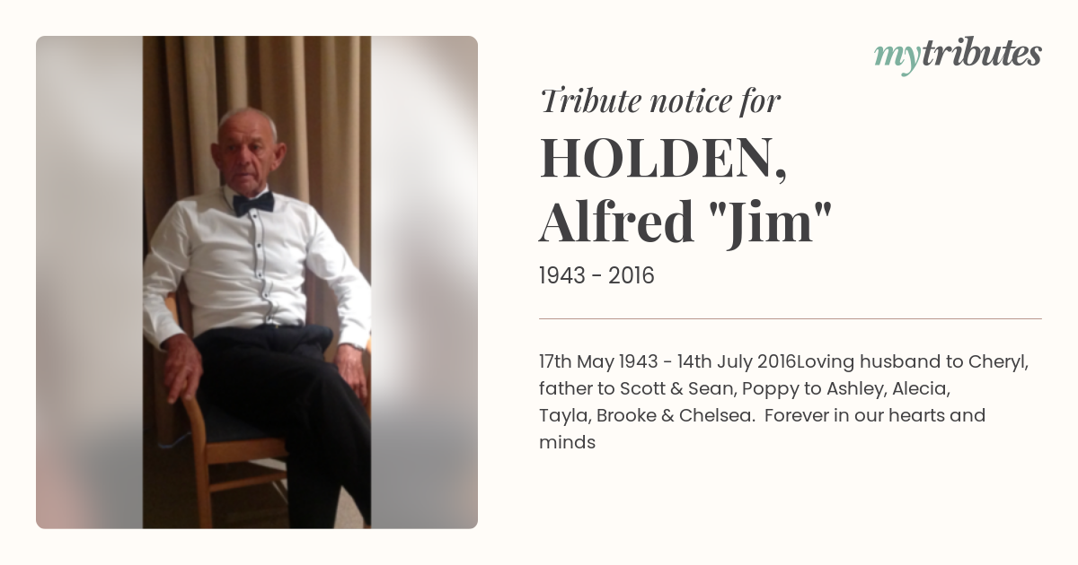 HOLDEN, Alfred "Jim" | Tributes | Brisbane | My Tributes