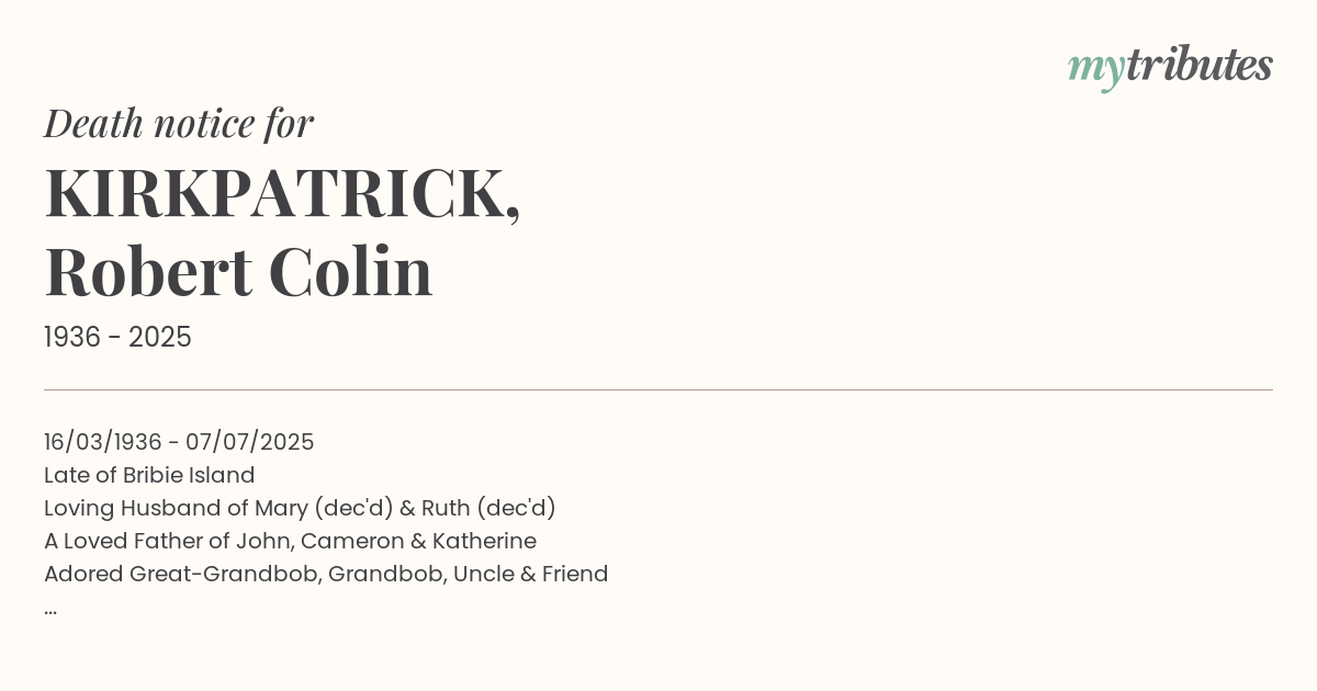 KIRKPATRICK, Robert Colin | Death Notices | Brisbane | Townsville Bulletin