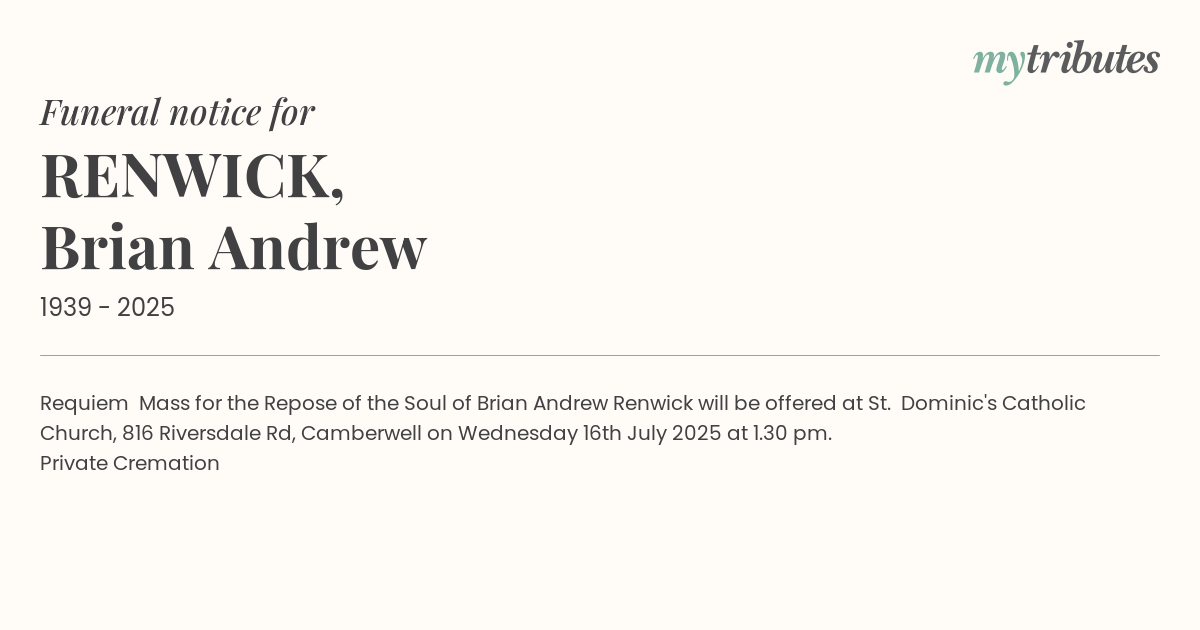 RENWICK, Brian Andrew | Funeral Notices | Melbourne | My Tributes