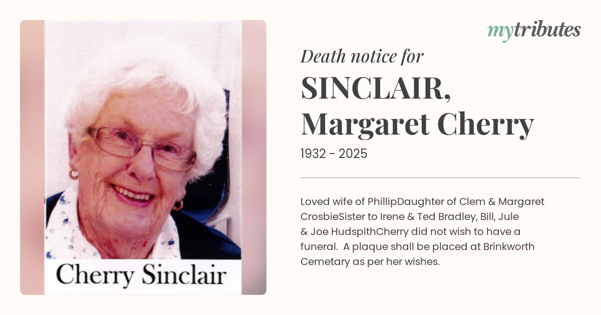 SINCLAIR, Margaret Cherry | Death Notices | Adelaide | My Tributes