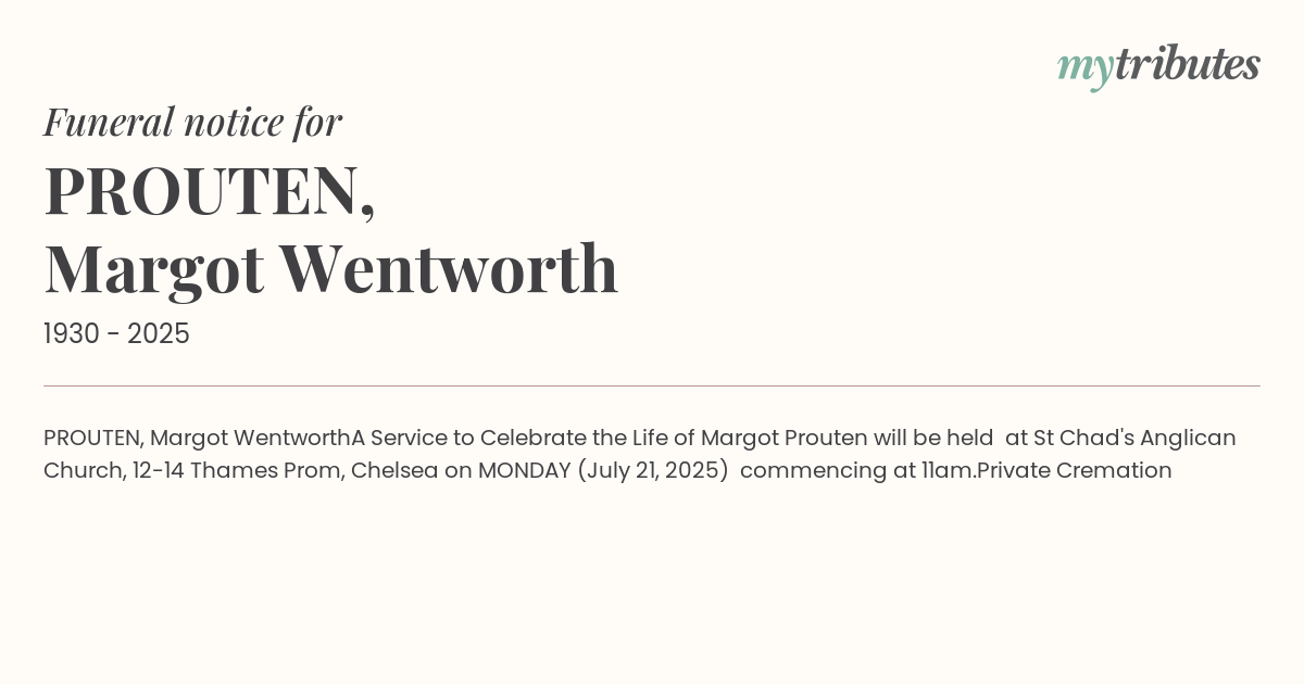 PROUTEN, Margot Wentworth | Funeral Notices | Melbourne | The Advertiser