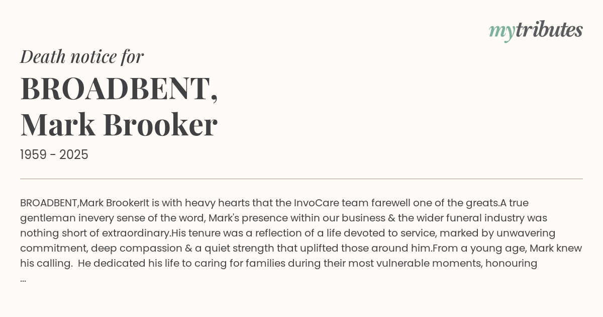 BROADBENT, Mark Brooker | Death Notices | Adelaide | My Tributes