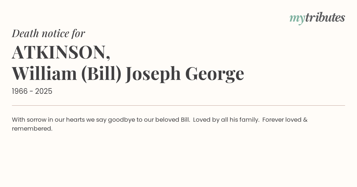 ATKINSON, William (Bill) Joseph George | Death Notices | Adelaide | My ...