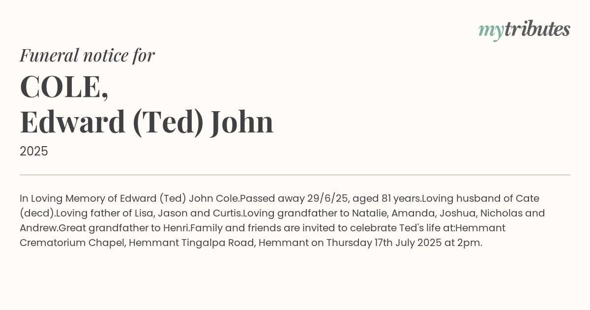 COLE, Edward (Ted) John | Funeral Notices | Brisbane | My Tributes