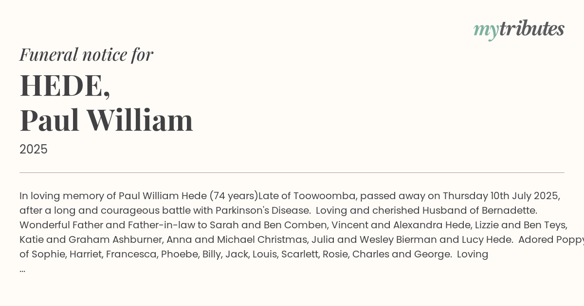 HEDE, Paul William | Funeral Notices | Toowoomba / Gatton | My Tributes