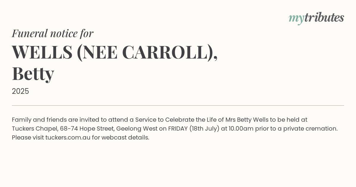 WELLS (NEE CARROLL), Betty | Funeral Notices | Geelong | My Tributes