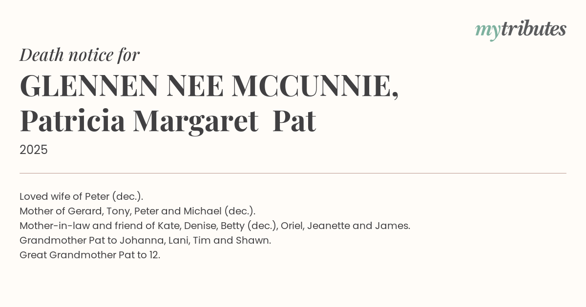GLENNEN NEE MCCUNNIE, Patricia Margaret ‘Pat’ | Death Notices ...