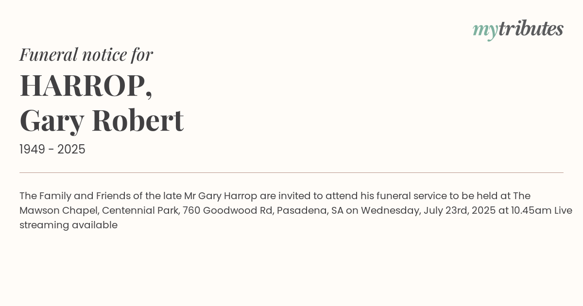 HARROP, Gary Robert | Funeral Notices | Adelaide | My Tributes