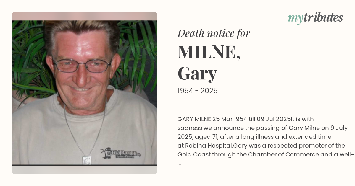 MILNE, Gary | Death Notices | Gold Coast | My Tributes