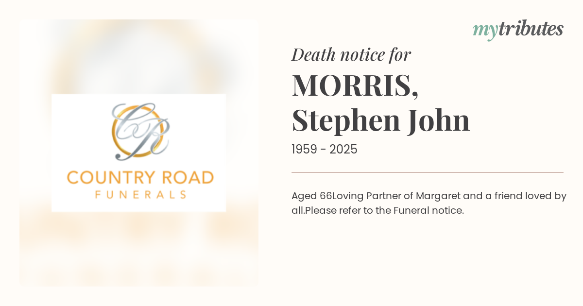 MORRIS, Stephen John | Death Notices | Adelaide | My Tributes