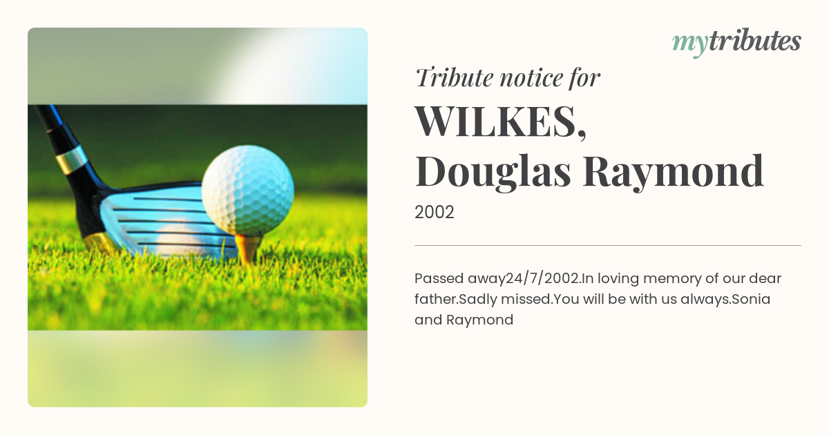 WILKES, Douglas Raymond | Tributes | Brisbane | Herald Sun