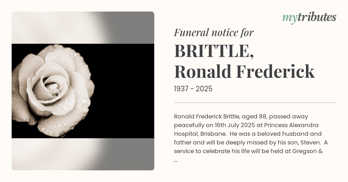 BRITTLE, Ronald Frederick | Funeral Notices | Toowoomba / Gatton | My ...