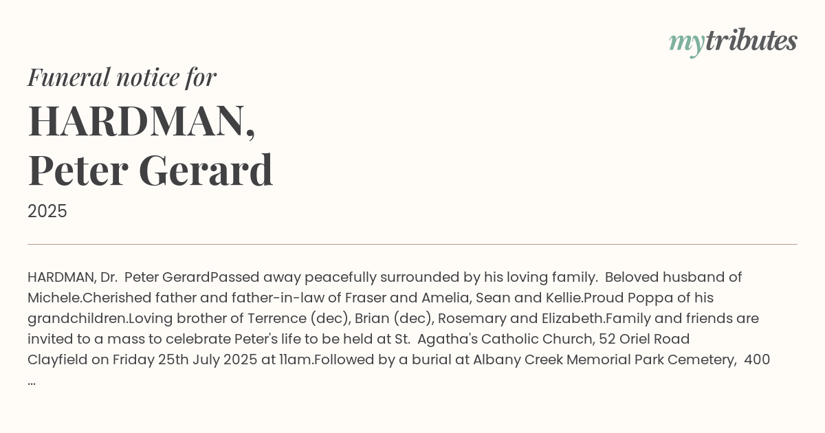 HARDMAN, Peter Gerard | Funeral Notices | Brisbane | My Tributes