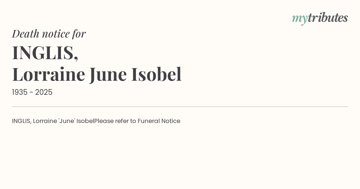 INGLIS, Lorraine June Isobel | Death Notices | Adelaide | My Tributes