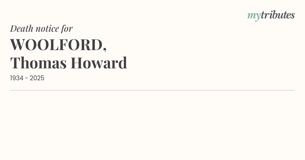 WOOLFORD, Thomas Howard | Death Notices | Adelaide | My Tributes