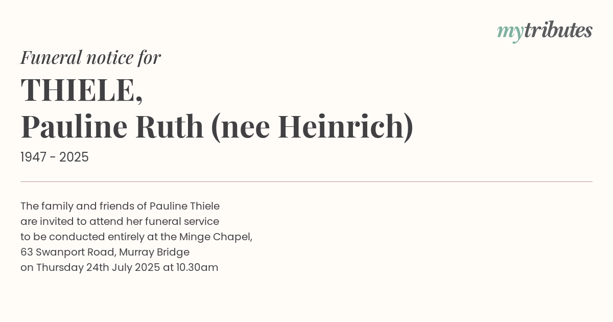 THIELE, Pauline Ruth (nee Heinrich) | Funeral Notices | Adelaide | My ...