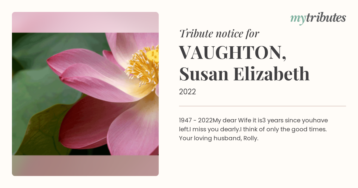 VAUGHTON, Susan Elizabeth | Tributes | Adelaide | My Tributes