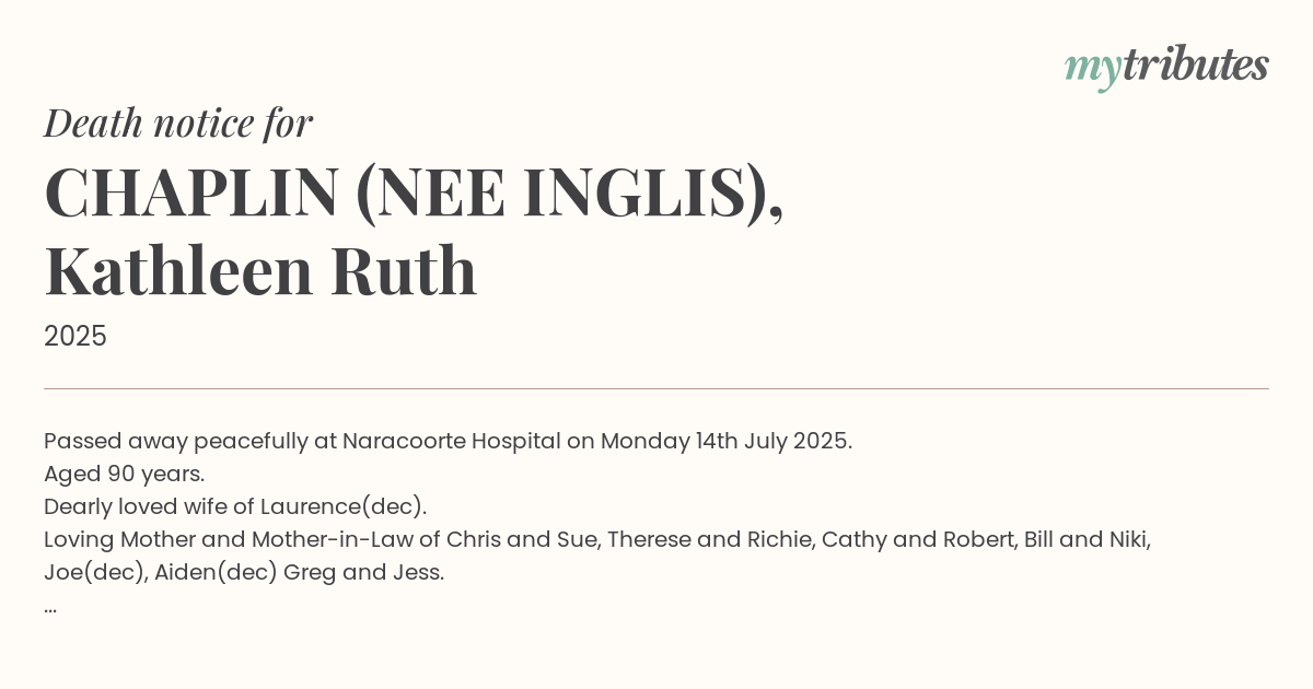 CHAPLIN (NEE INGLIS), Kathleen Ruth | Death Notices | Adelaide | My ...