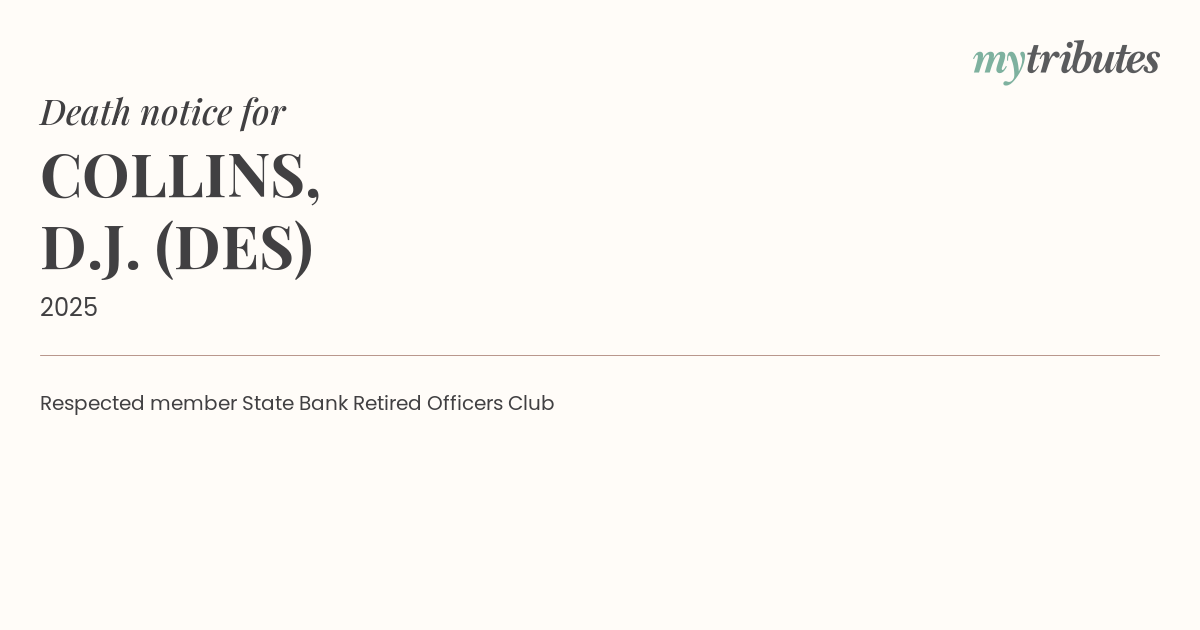 COLLINS, D.J. (DES) | Death Notices | Melbourne | My Tributes
