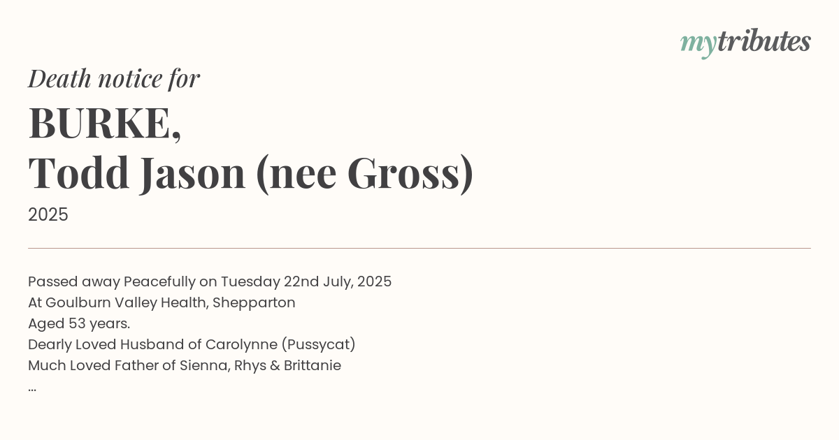 BURKE, Todd Jason (nee Gross) | Death Notices | Melbourne | Herald Sun