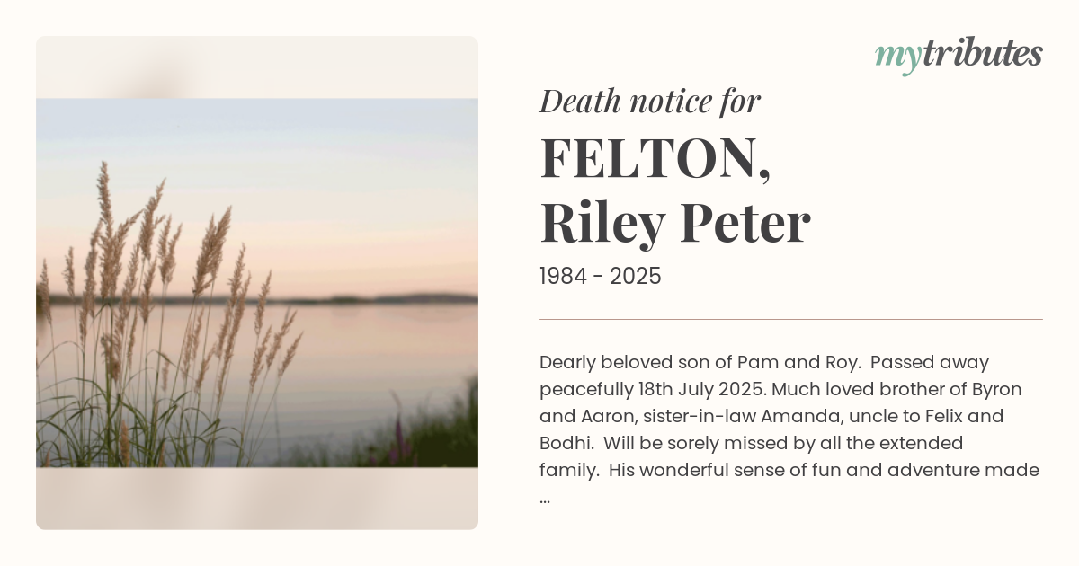 FELTON, Riley Peter | Death Notices | Adelaide | My Tributes