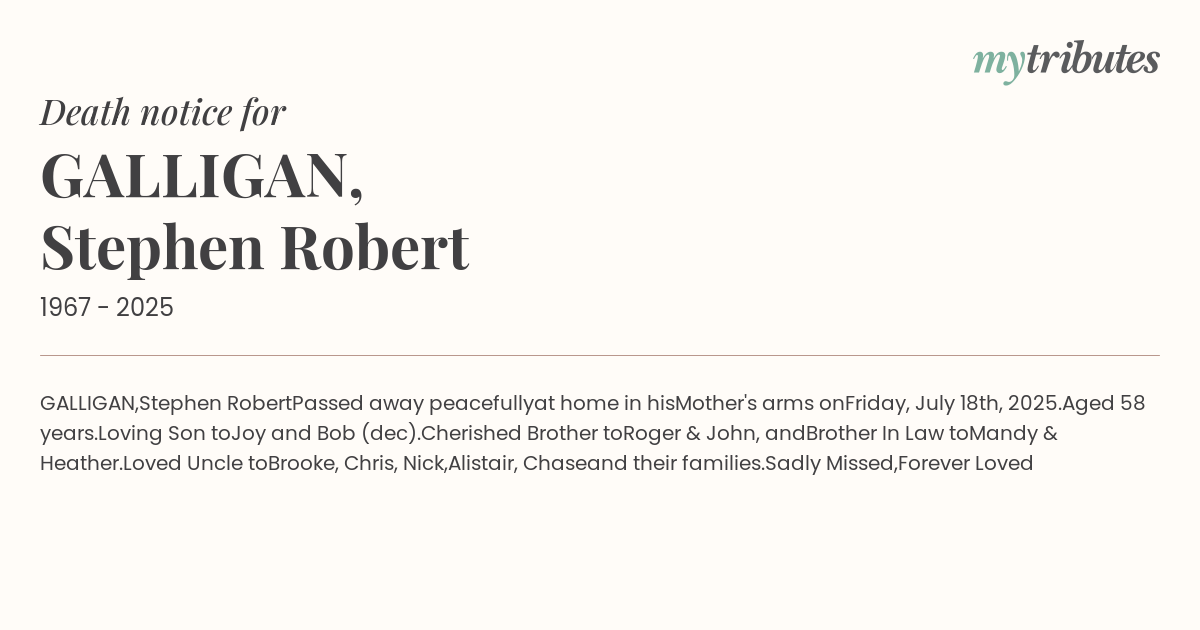 GALLIGAN, Stephen Robert | Death Notices | Adelaide | My Tributes