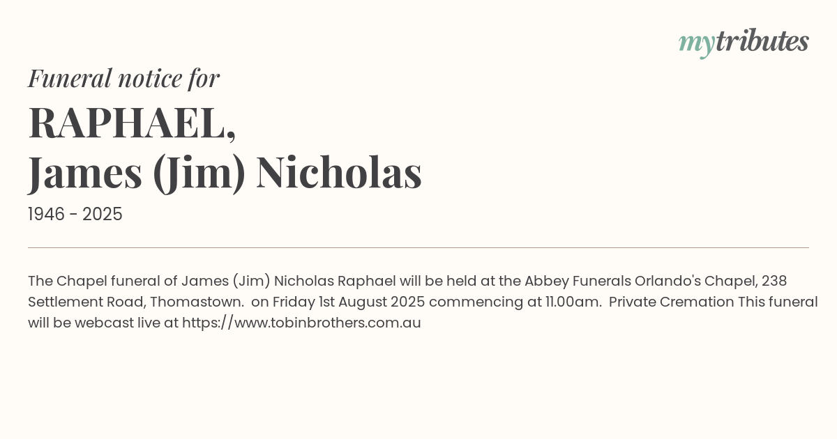 RAPHAEL, James (Jim) Nicholas | Funeral Notices | Melbourne | My Tributes