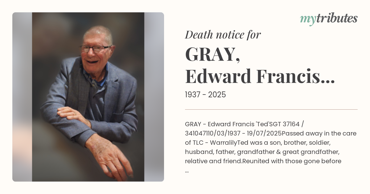 GRAY, Edward Francis 'Ted' | Death Notices | Geelong | My Tributes