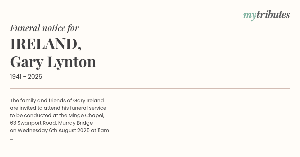 IRELAND, Gary Lynton | Funeral Notices | Adelaide | The Advertiser