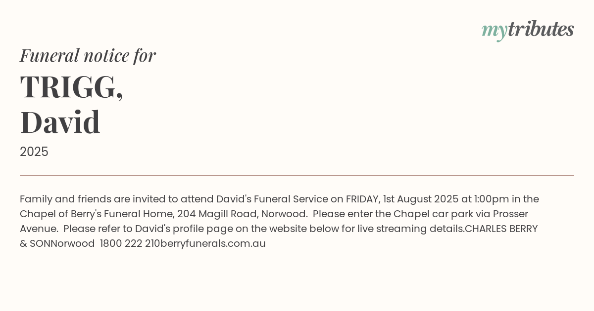 TRIGG, David | Funeral Notices | Adelaide | My Tributes