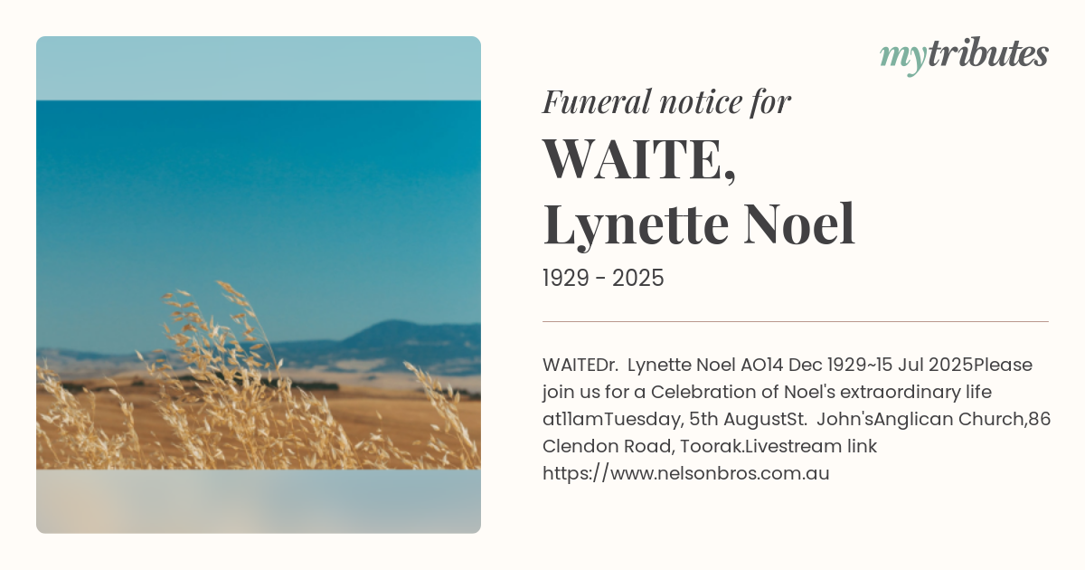 WAITE, Lynette Noel | Funeral Notices | Melbourne | My Tributes