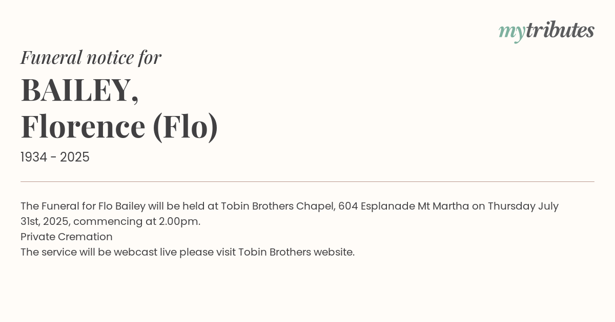 BAILEY, Florence (Flo) | Funeral Notices | Melbourne | Herald Sun