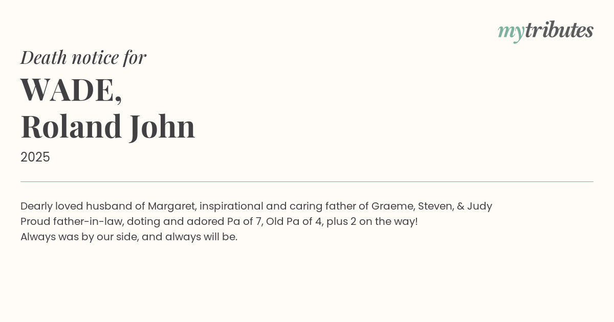 WADE, Roland John | Death Notices | Melbourne | My Tributes