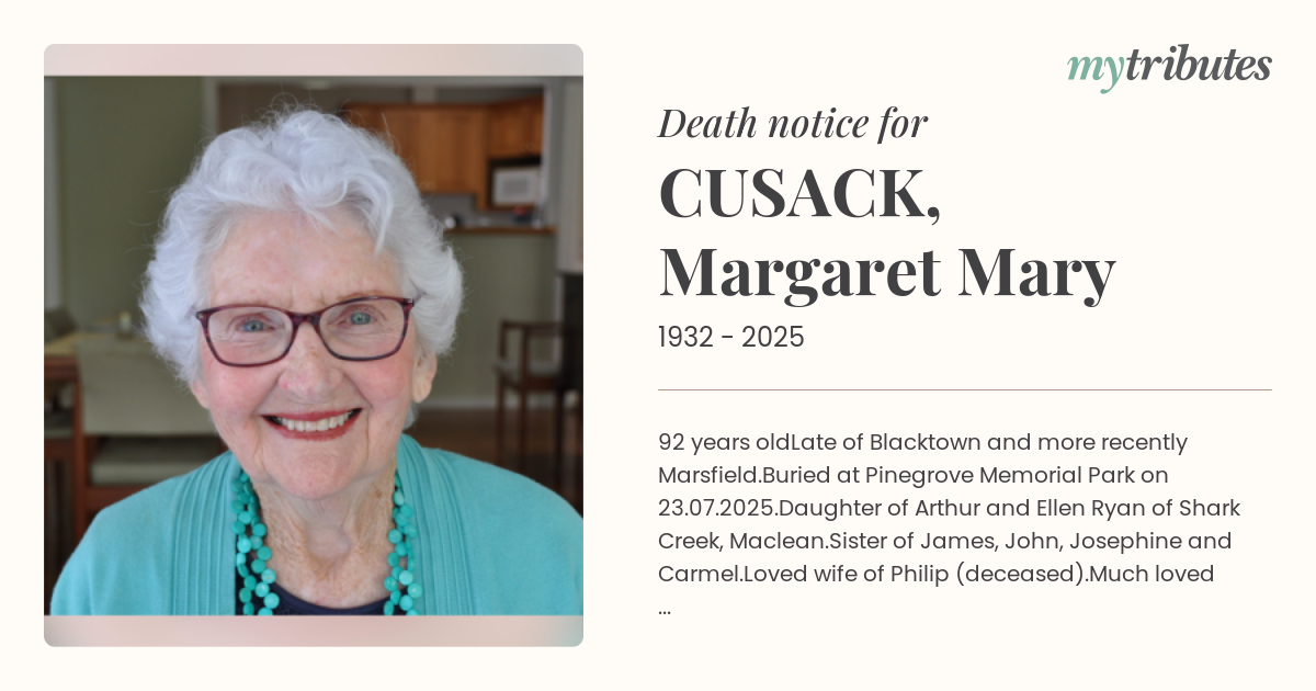CUSACK, Margaret Mary | Death Notices | | My Tributes
