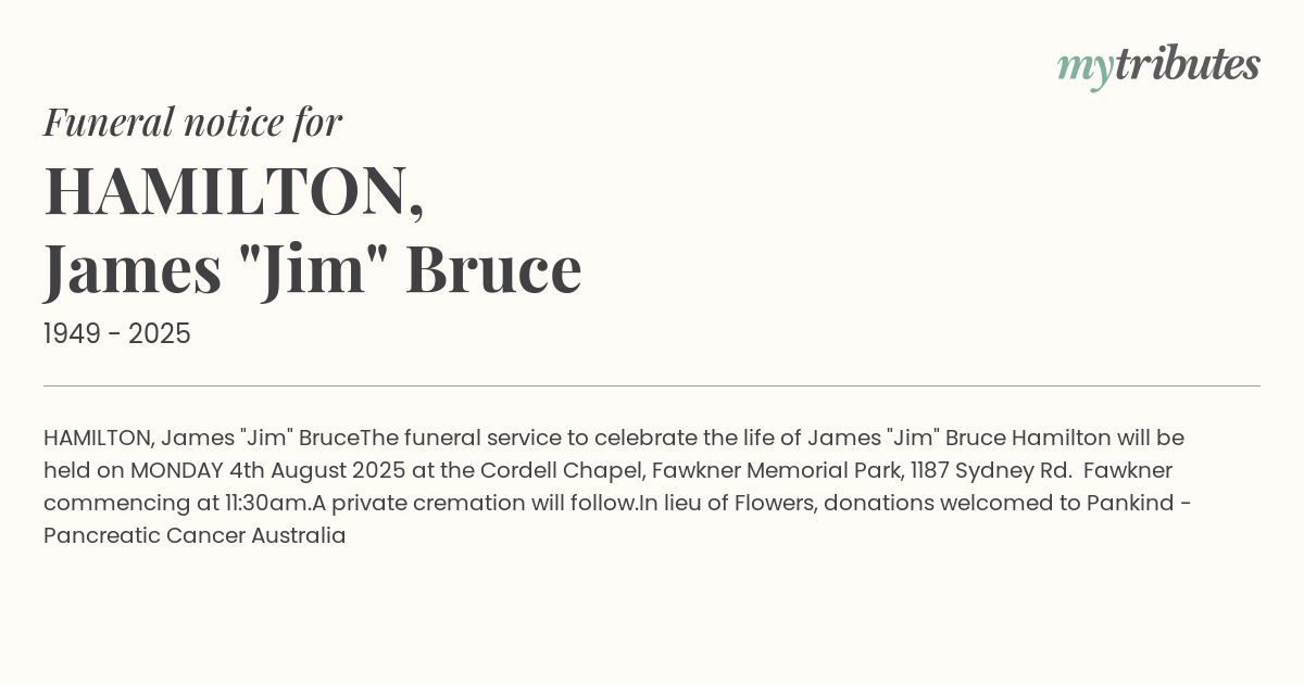 HAMILTON, James "Jim" Bruce | Funeral Notices | Melbourne | My Tributes