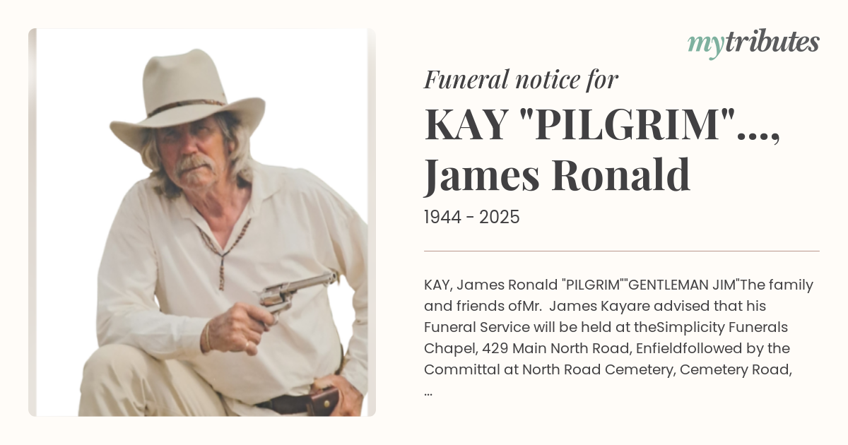 KAY "PILGRIM" GENTLEMAN JIM, James Ronald | Funeral Notices | Adelaide ...