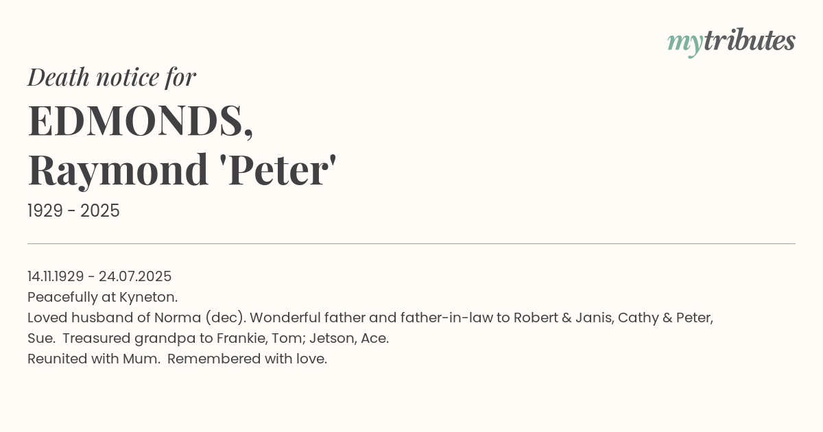 EDMONDS, Raymond 'Peter' | Death Notices | Melbourne | My Tributes