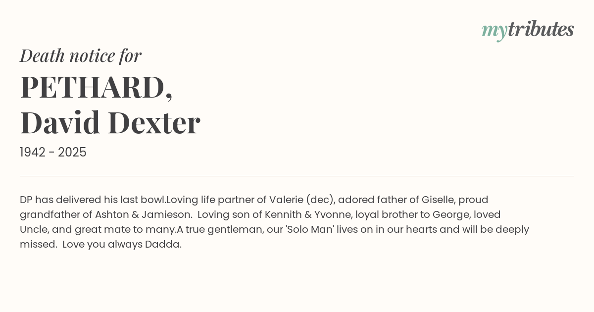 PETHARD, David Dexter | Death Notices | Melbourne | My Tributes