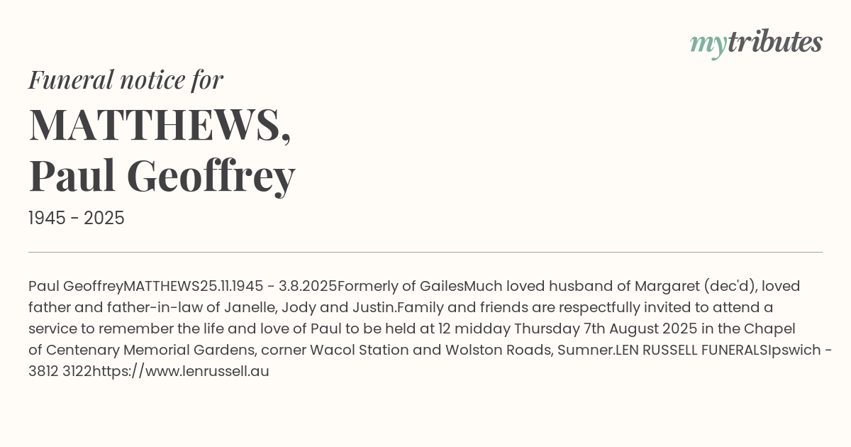 MATTHEWS, Paul Geoffrey | Funeral Notices | Brisbane | My Tributes