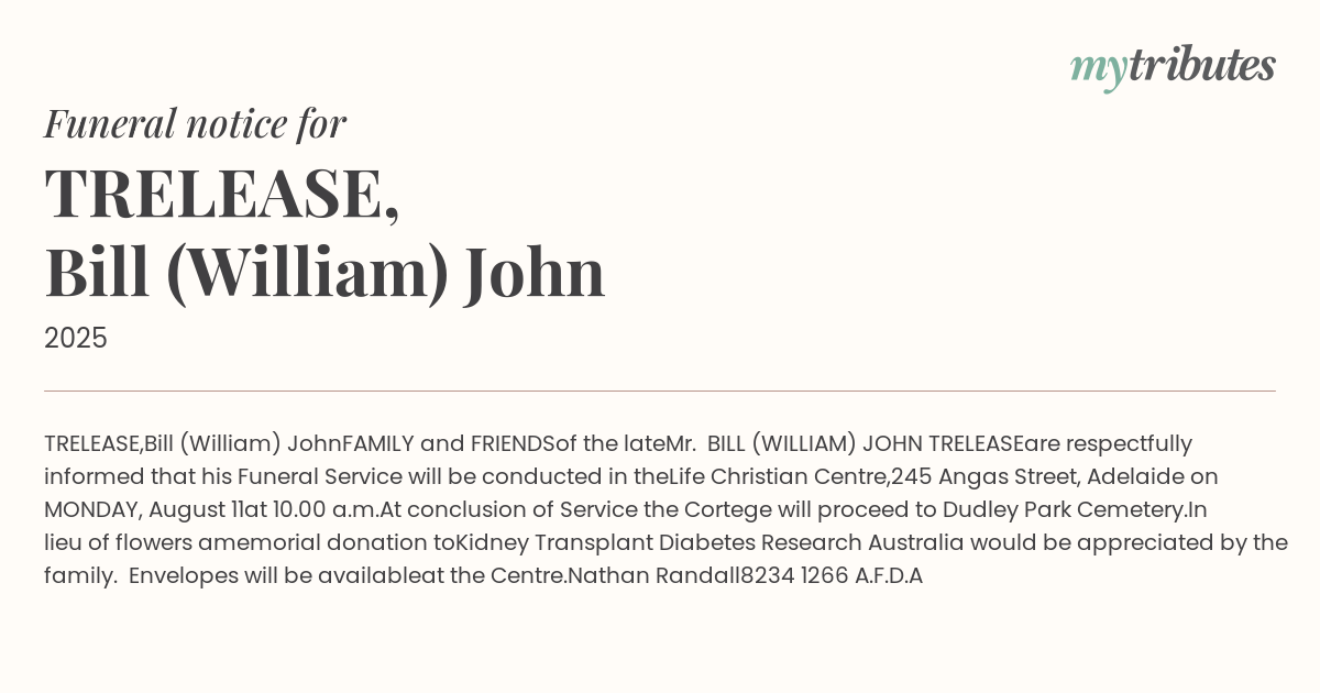 TRELEASE, Bill (William) John | Funeral Notices | Adelaide | My Tributes
