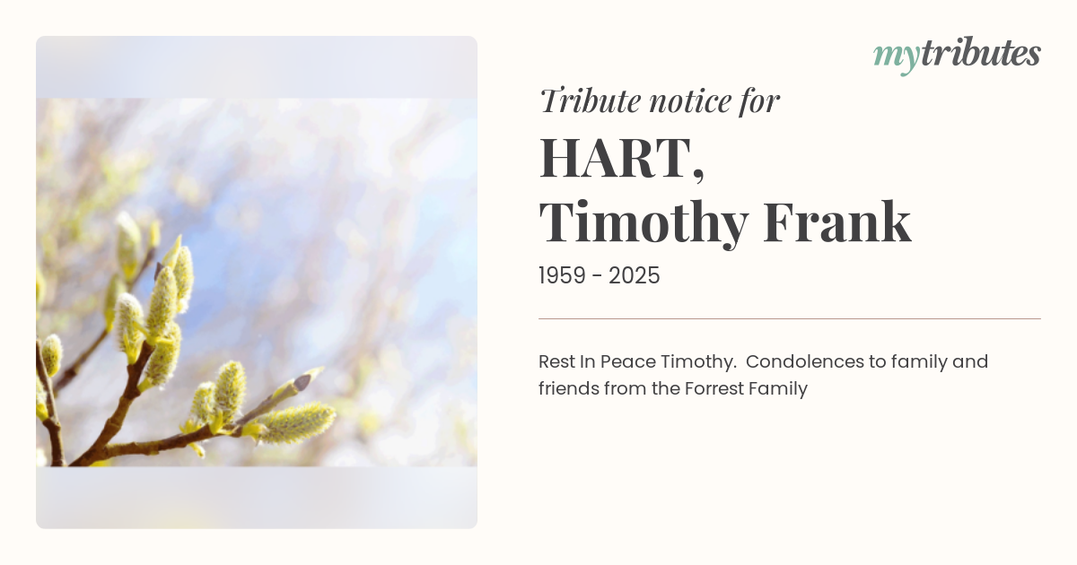 HART, Timothy Frank | Tributes | Melbourne | My Tributes