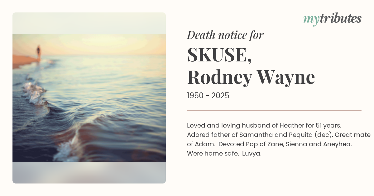 SKUSE, Rodney Wayne | Death Notices | Adelaide | My Tributes