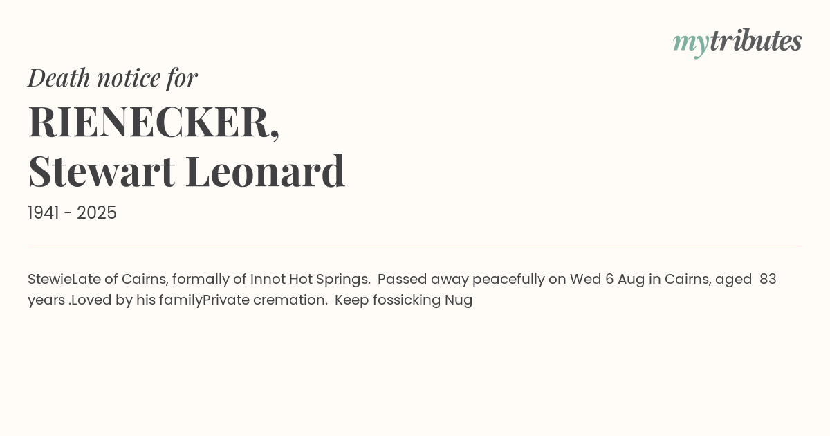 RIENECKER, Stewart Leonard | Death Notices | Cairns | My Tributes
