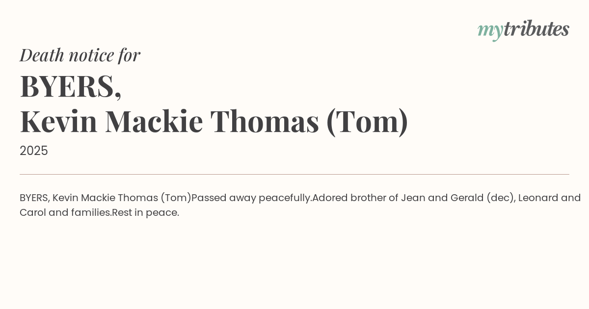 BYERS, Kevin Mackie Thomas (Tom) | Death Notices | Tasmania | The Mercury