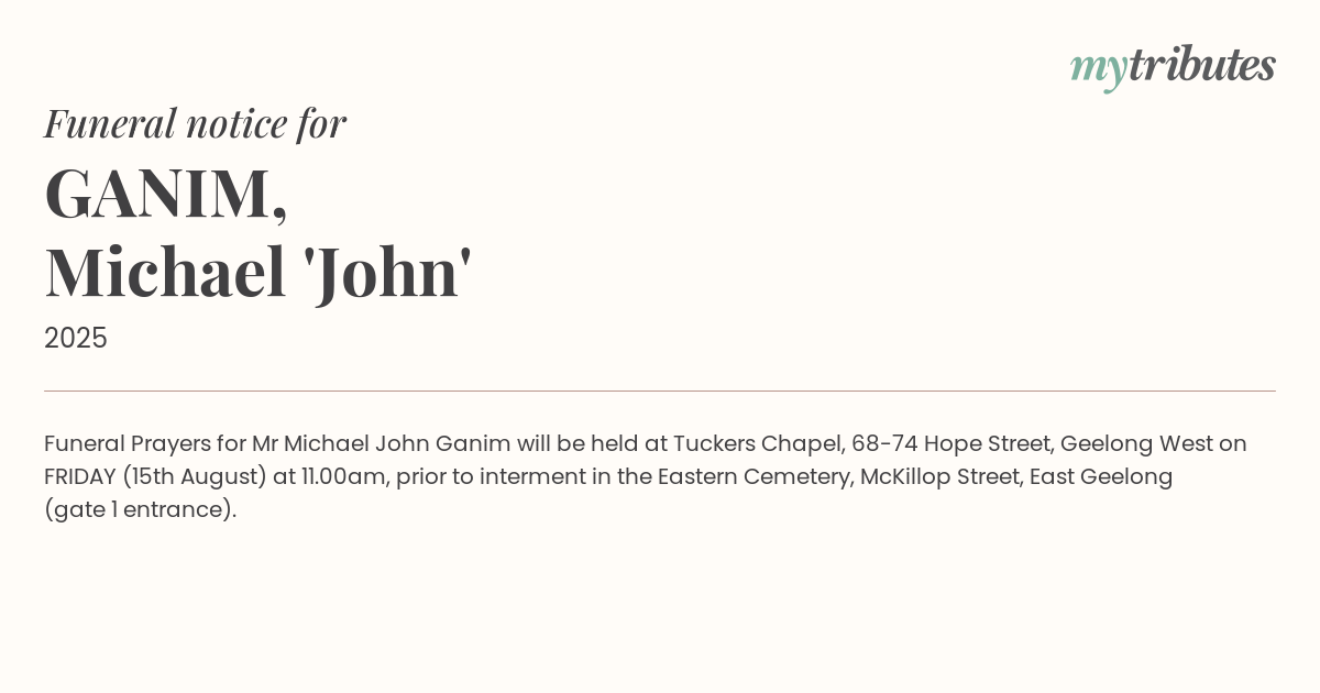 GANIM, Michael 'John' | Funeral Notices | Geelong | My Tributes