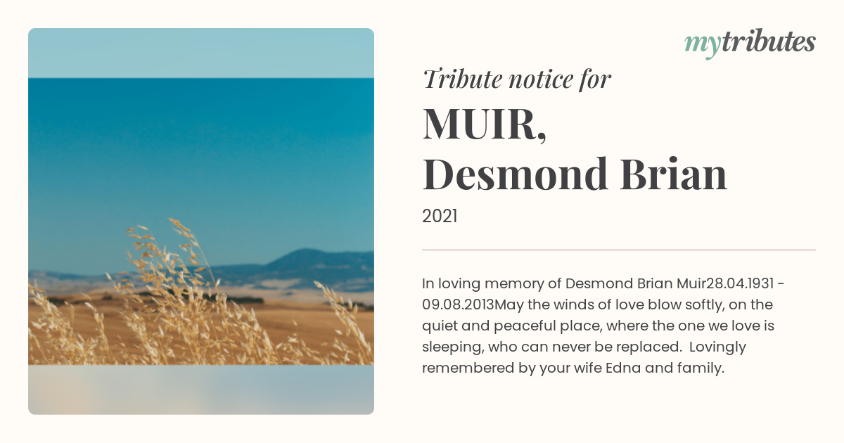 MUIR, Desmond Brian | Tributes | Toowoomba / Gatton | My Tributes