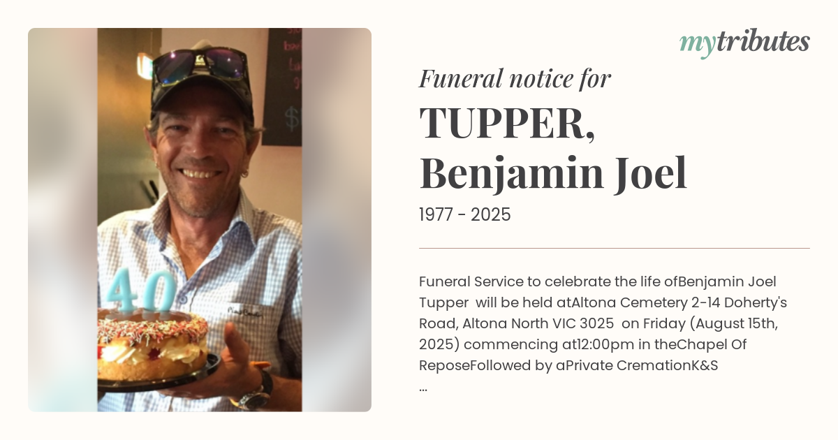 TUPPER, Benjamin Joel | Funeral Notices | Melbourne | My Tributes