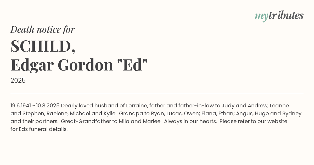 SCHILD, Edgar Gordon "Ed" | Death Notices | Adelaide | My Tributes