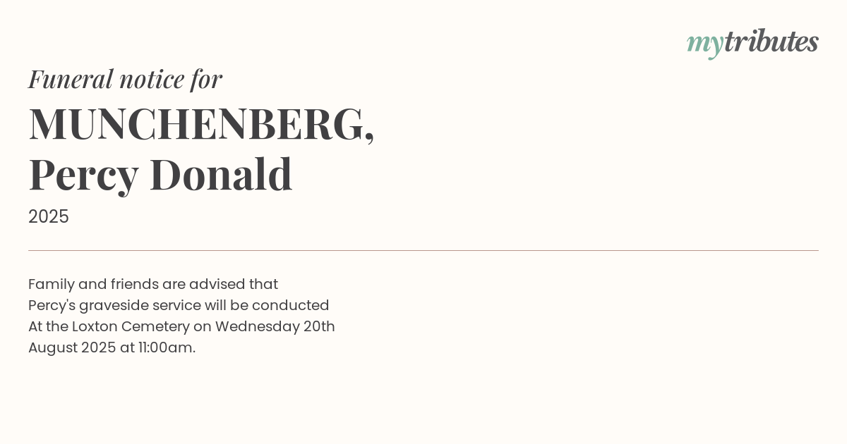 MUNCHENBERG, Percy Donald | Funeral Notices | Adelaide | My Tributes