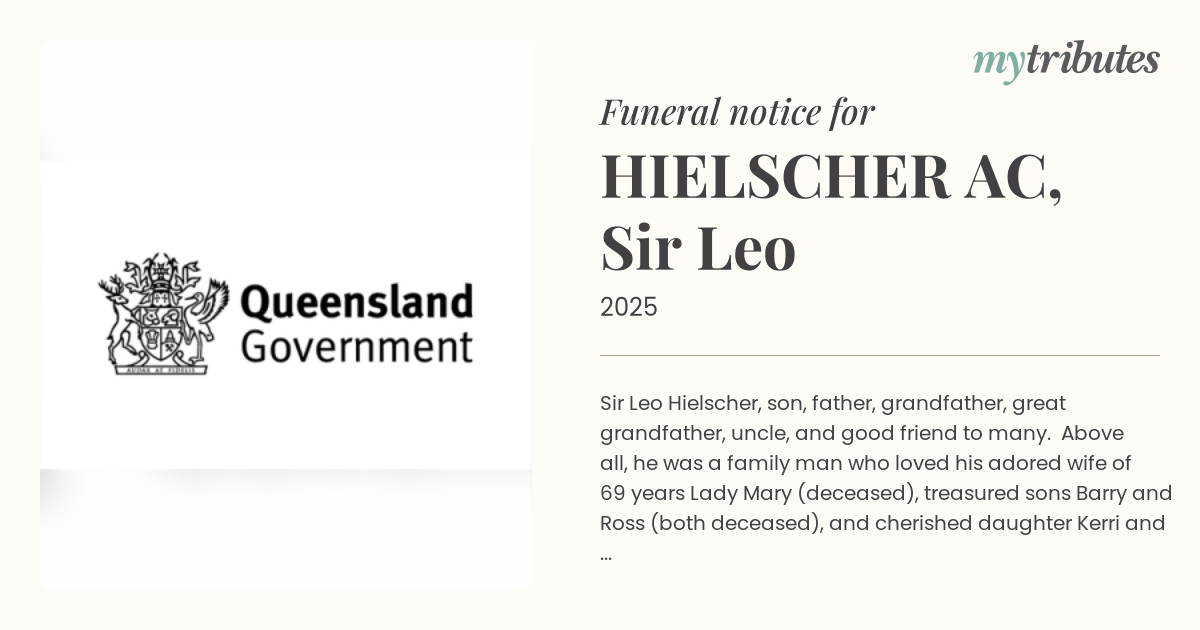 HIELSCHER AC, Sir Leo | Funeral Notices | Brisbane | The Courier Mail